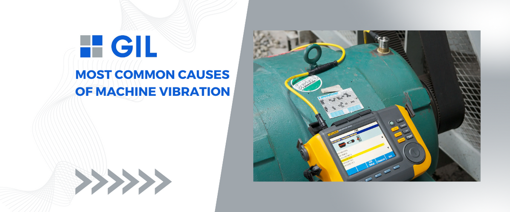 Most common causes of machine vibration – gilautomation
